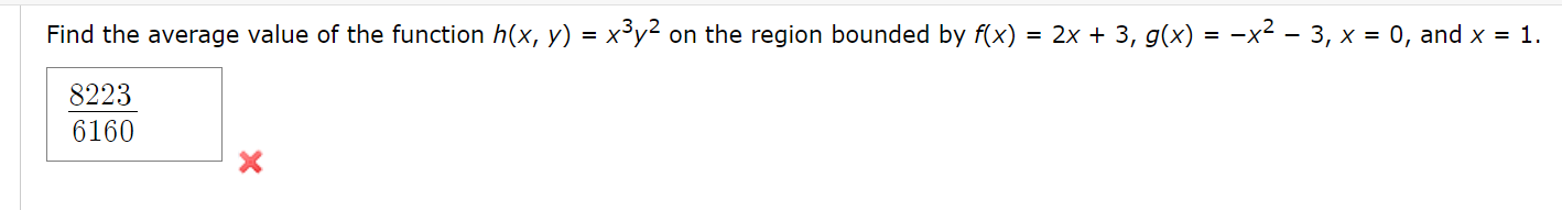 Solved Find the average value of the function h(x,y)=x3y2 on | Chegg.com