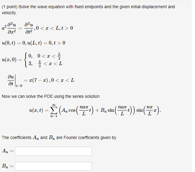 Solved (1 point) Solve the wave equation with fixed | Chegg.com