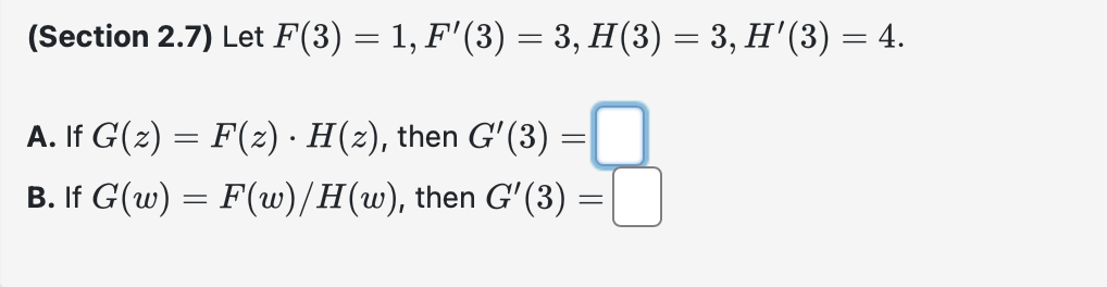 Solved (Section 2.7) Let F(3)=1,F′(3)=3,H(3)=3,H′(3)=4. A. | Chegg.com