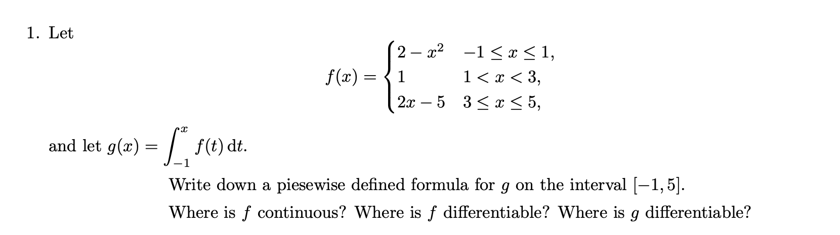 Solved 1. Let f(x)=⎩⎨⎧2−x212x−5−1≤x≤11 | Chegg.com