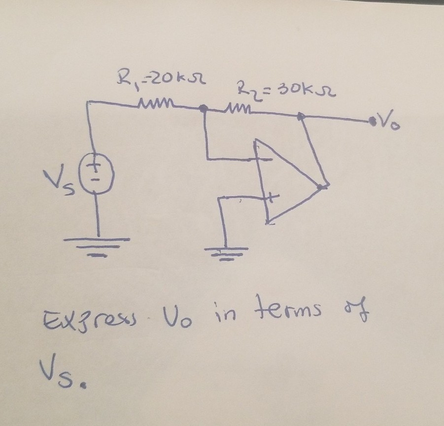 Solved express Vo in terms of Vs. R1=20 kiloohms and R2=30 | Chegg.com