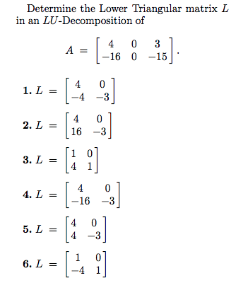 Solved Determine the Lower Triangular matrix L in an | Chegg.com