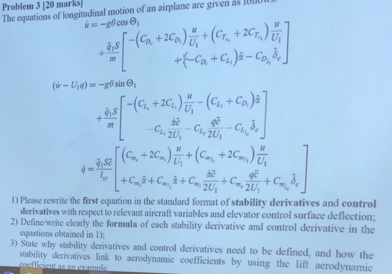 Solved Problem 3 [20 marks] The equations of longitudinal | Chegg.com