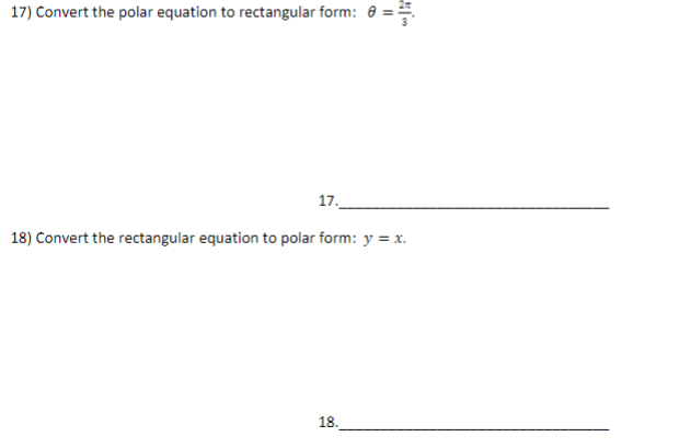 Solved 17) Convert the polar equation to rectangular form: | Chegg.com
