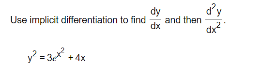 Solved Use implicit differentiation to find dydx ﻿and then | Chegg.com