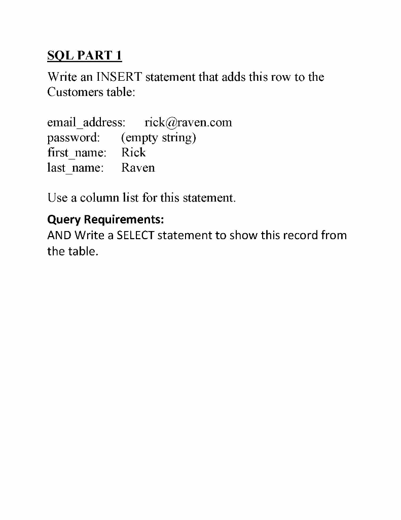 Solved SOL PART 1 Write an INSERT statement that adds this | Chegg.com