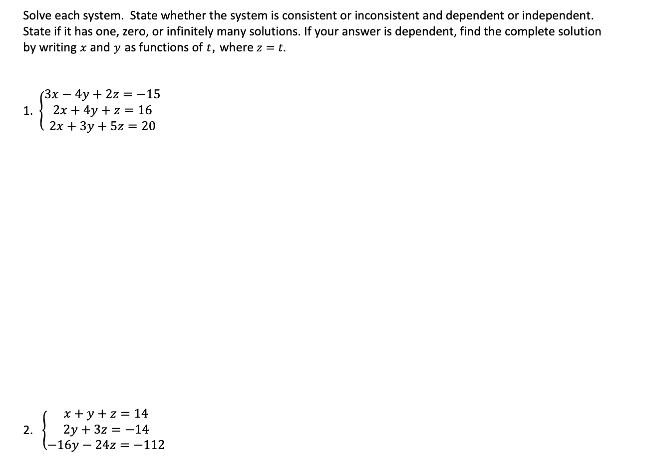 Solved Solve each system. State whether the system is | Chegg.com