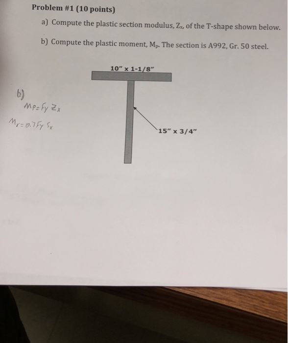 Solved Problem #1 (10 points) a) Compute the plastic section | Chegg.com