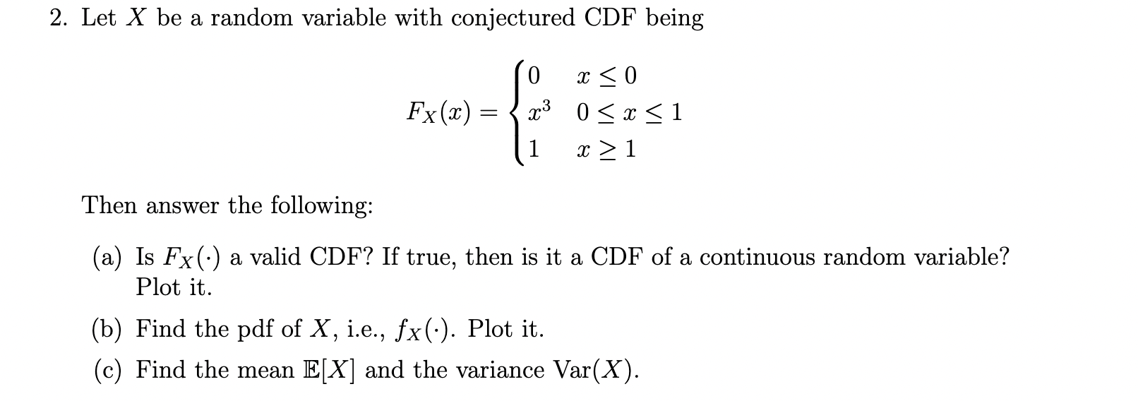 Solved Let x ﻿be a random variable with conjectured CDF | Chegg.com