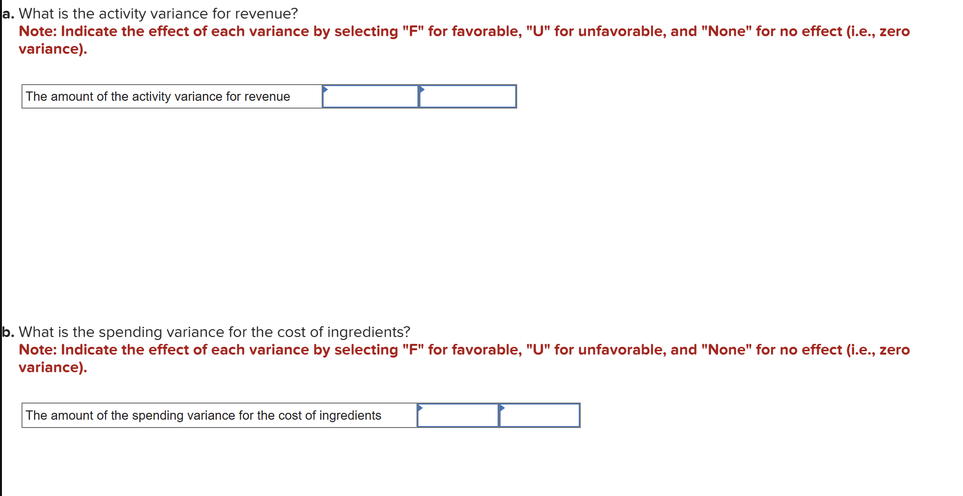 Solved What is the activity variance for revenue? Note: | Chegg.com