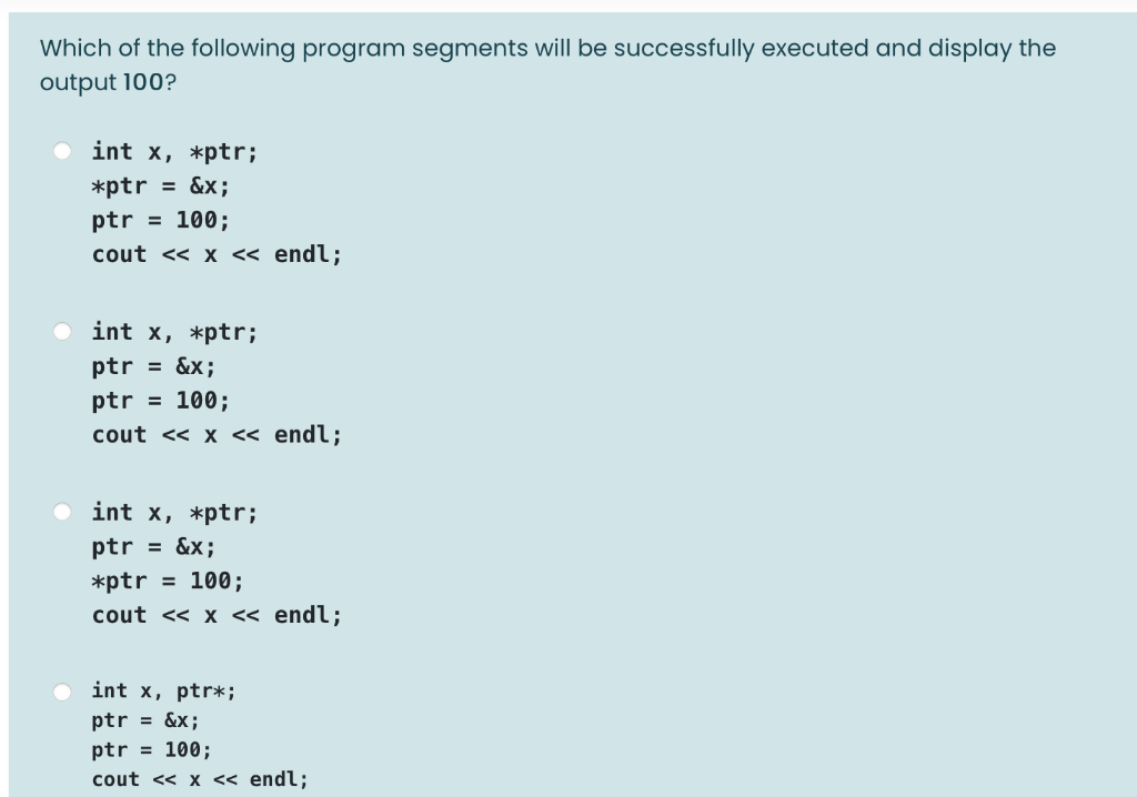Solved Which of the following program segments will be | Chegg.com