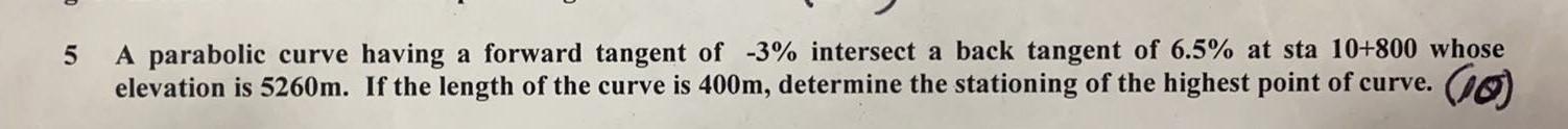 Solved 5 A parabolic curve having a forward tangent of -3% | Chegg.com