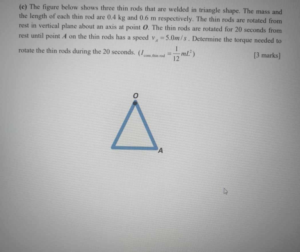 Solved (c) The figure below shows three thin rods that are | Chegg.com