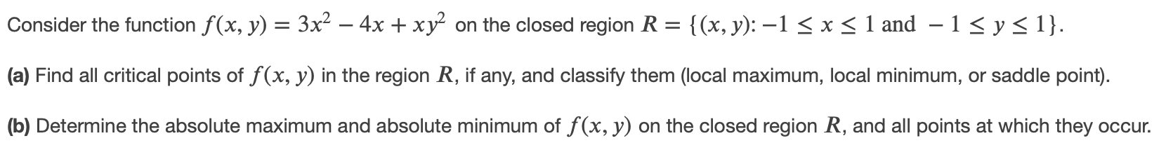 Solved Consider the function f(x, y) = 3x2 - 4x + xy2 on the | Chegg.com