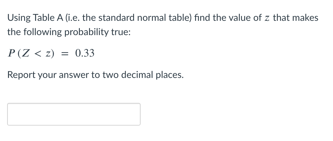 Solved Using Table A (i.e. the standard normal table) find | Chegg.com