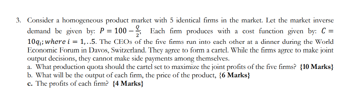 Solved 3. Consider a homogeneous product market with 5 | Chegg.com