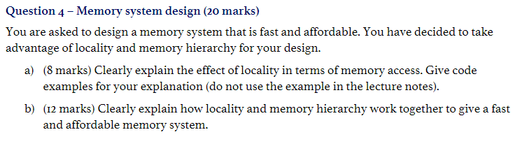 Solved Question 4 - Memory system design (20 marks) You are | Chegg.com
