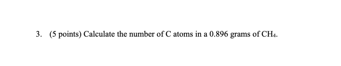 Solved (5 ﻿points) ﻿Calculate the number of C ﻿atoms | Chegg.com