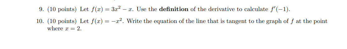 Solved 9. (10 points) Let f(x)=3x2−x. Use the definition of | Chegg.com