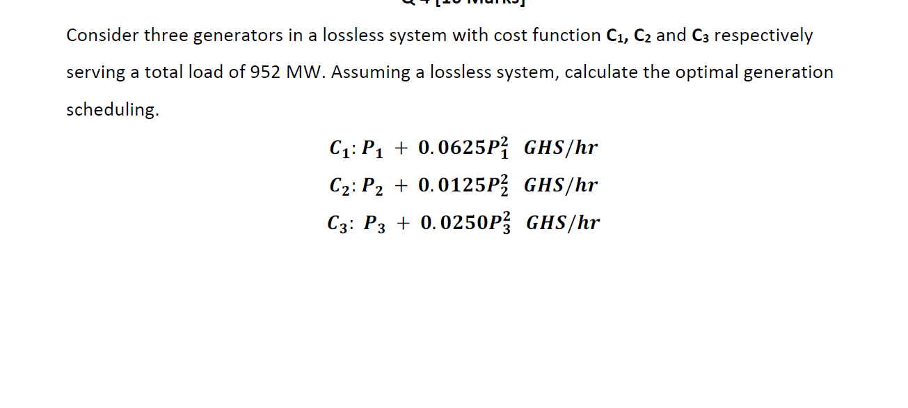 Solved Consider three generators in a lossless system with | Chegg.com