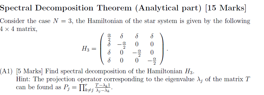 Solved Spectral Decomposition Theorem (Analytical part) (15 | Chegg.com