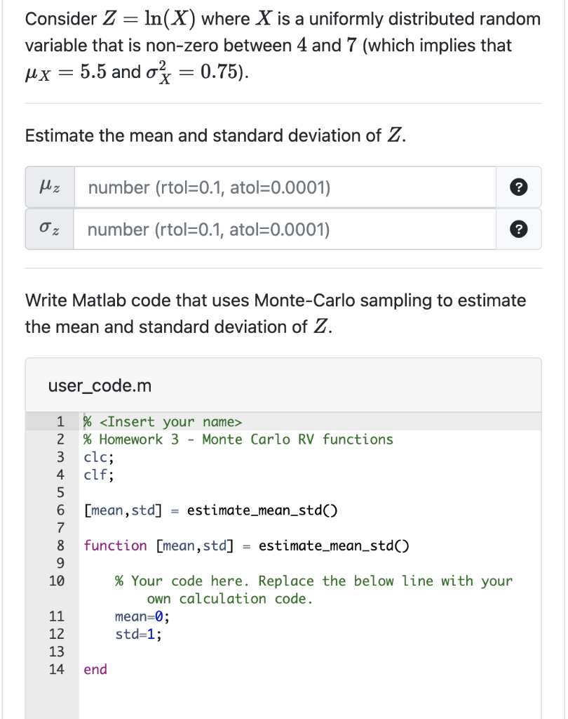 Solved Consider Z=ln(X) where X is a uniformly distributed | Chegg.com