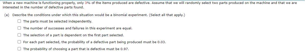 Solved When a new machine is functioning properly, only 3% | Chegg.com