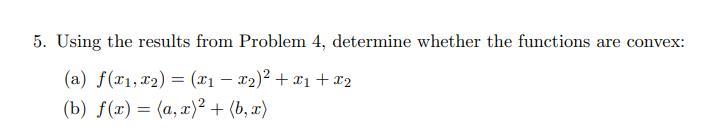 Solved 4 Find The Gradient And Hessian Of The Following