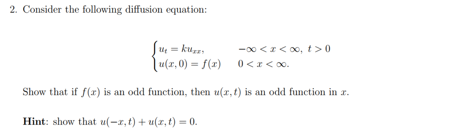 Solved 2. Consider the following diffusion equation: | Chegg.com
