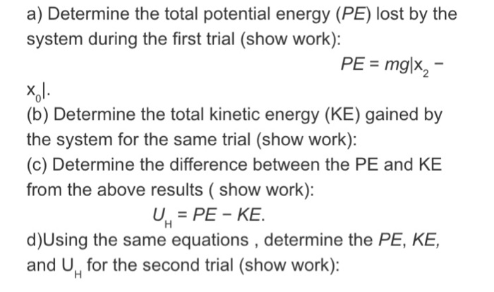 a) Determine the total potential energy (PE) lost by | Chegg.com