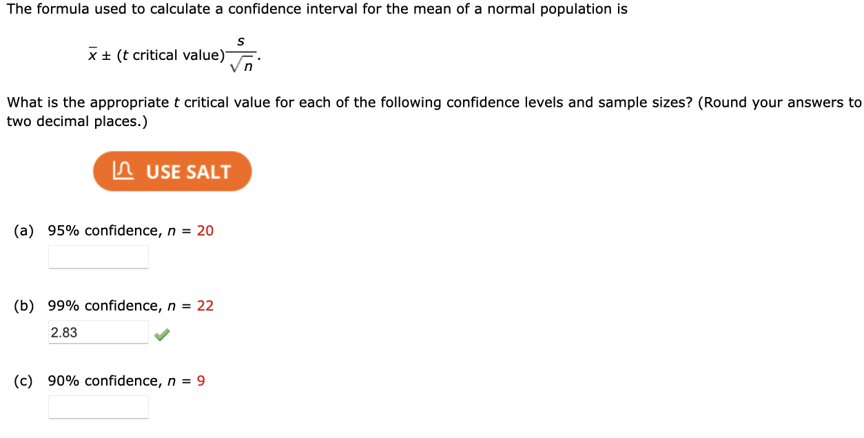 Solved The formula used to calculate a confidence interval | Chegg.com