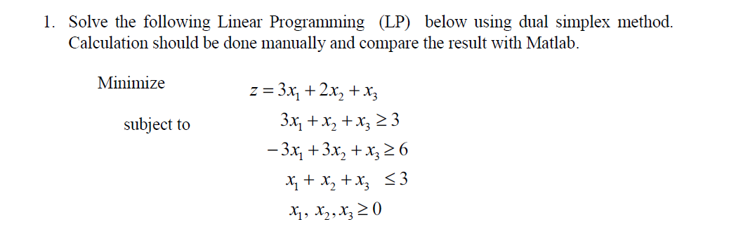 Solved 1. Solve the following Linear Programming (LP) below | Chegg.com