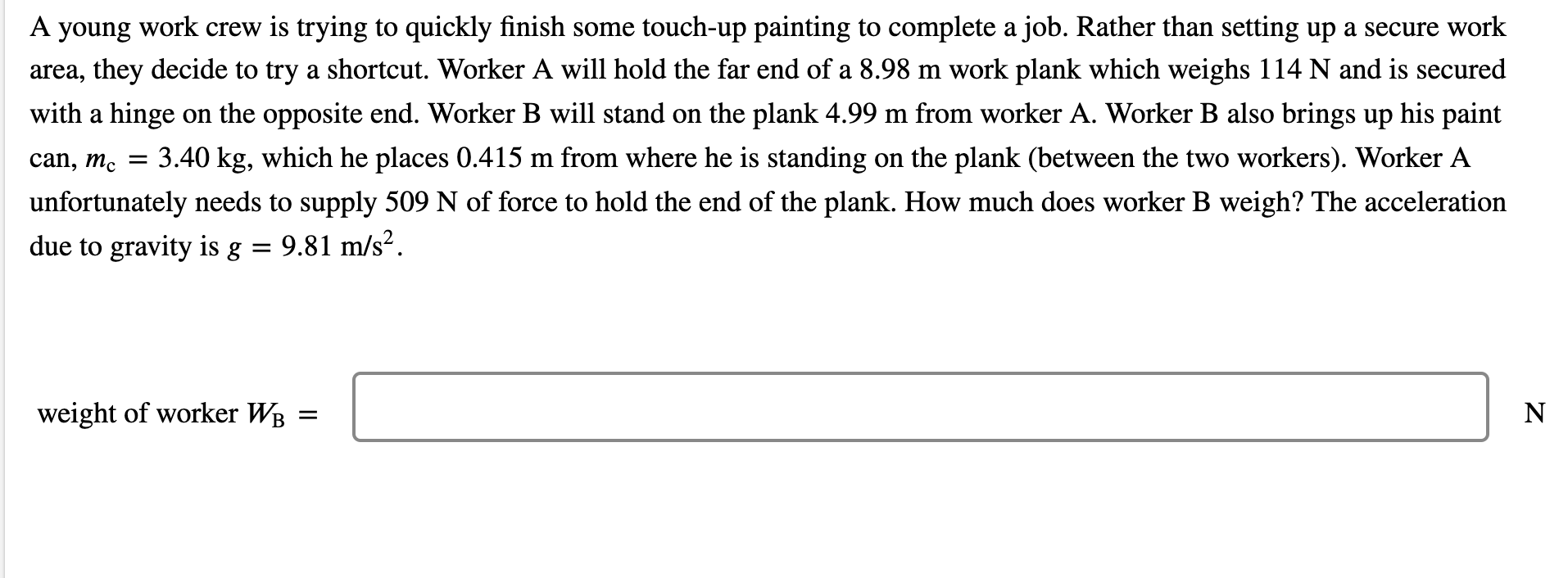 Solved a A young work crew is trying to quickly finish some | Chegg.com