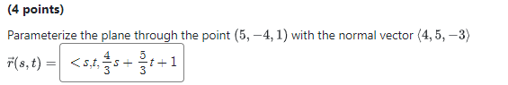 Solved Parameterize the plane through the point (5,-4,1) | Chegg.com