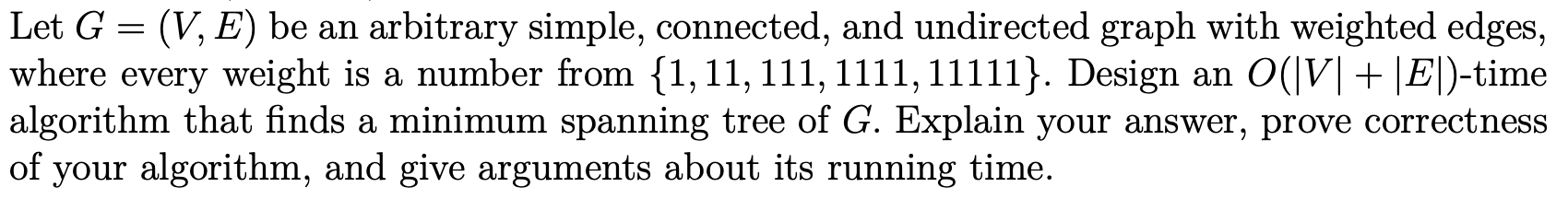 Solved Let G=(V,E) be an arbitrary simple, connected, and | Chegg.com