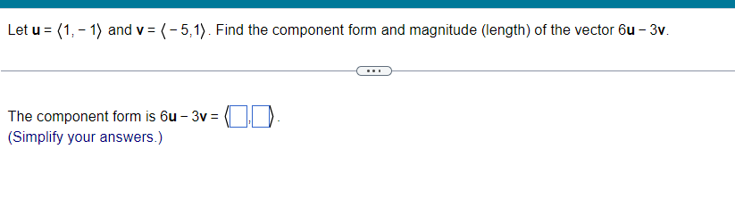 Solved Let u= 1,−1 and v= −5,1 . Find the component form | Chegg.com