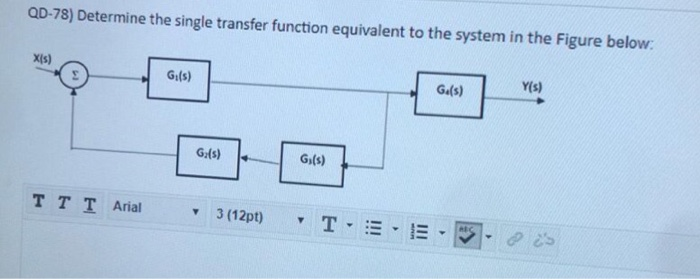 Solved QD-78) Determine the single transfer function | Chegg.com