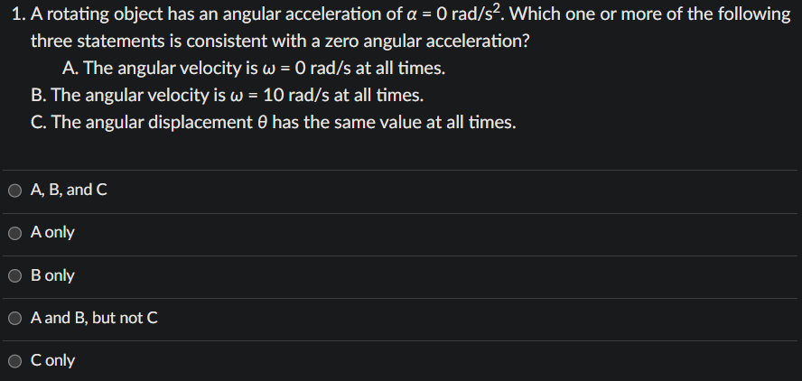 Solved A rotating object has an angular acceleration of α=0 | Chegg.com