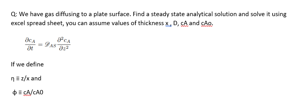 Solved Q: We have gas diffusing to a plate surface. Find a | Chegg.com