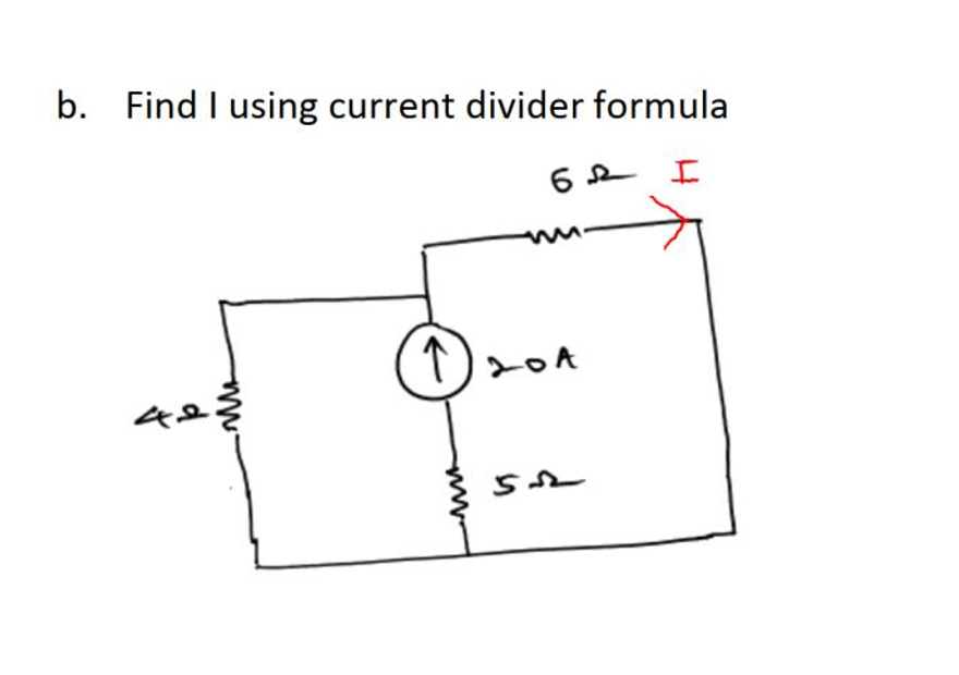 Solved b. Find I using current divider formula 62 I I 20A S | Chegg.com