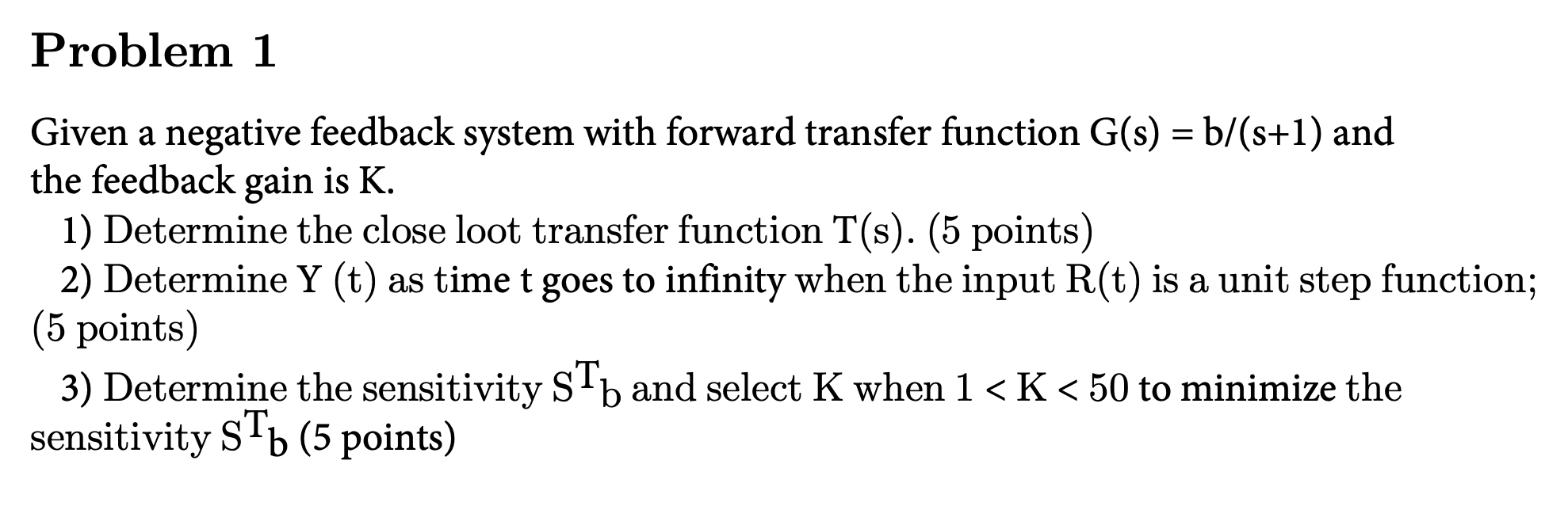 Solved Given a negative feedback system with forward | Chegg.com