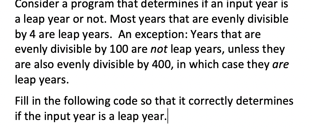 Solved Consider A Program That Determines It An Input Year