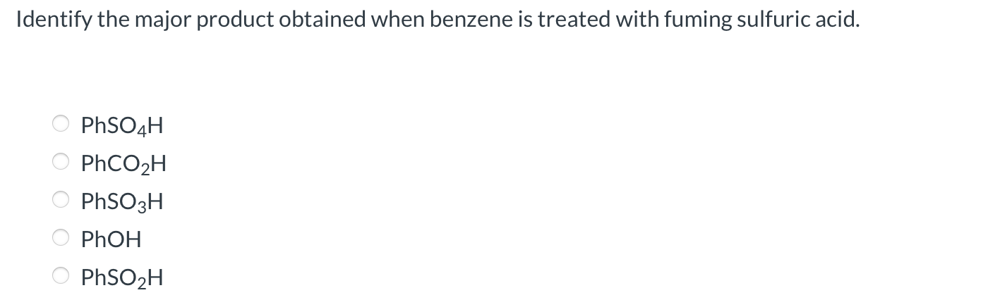 Solved Identify the major product obtained when benzene is | Chegg.com