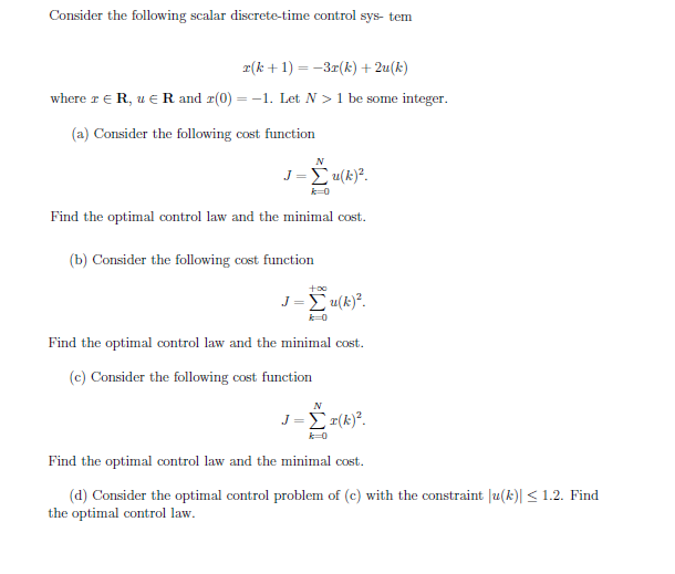 Solved Consider the following scalar discrete-time control | Chegg.com