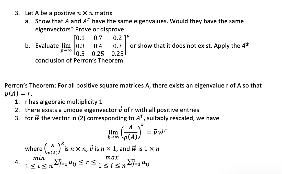 Solved 3. Let A be a positive n x n matrix a. Show that A | Chegg.com