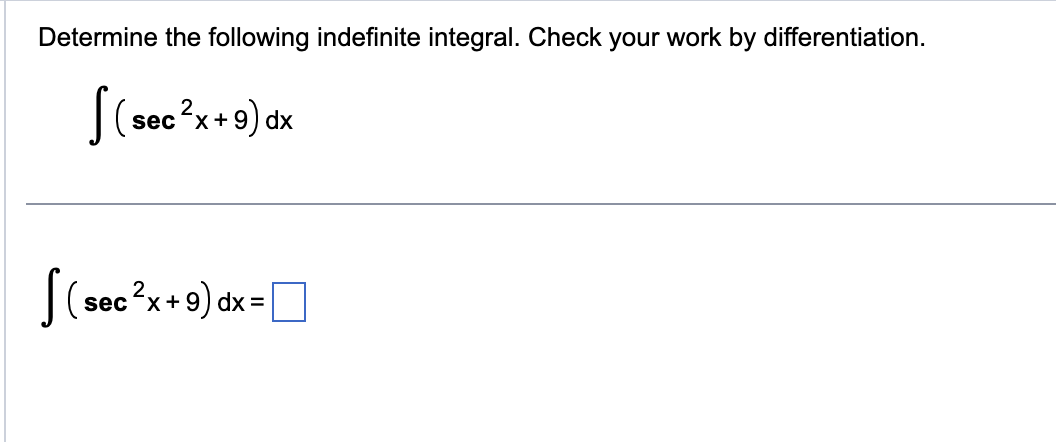 Solved Determine the following indefinite integral. Check | Chegg.com