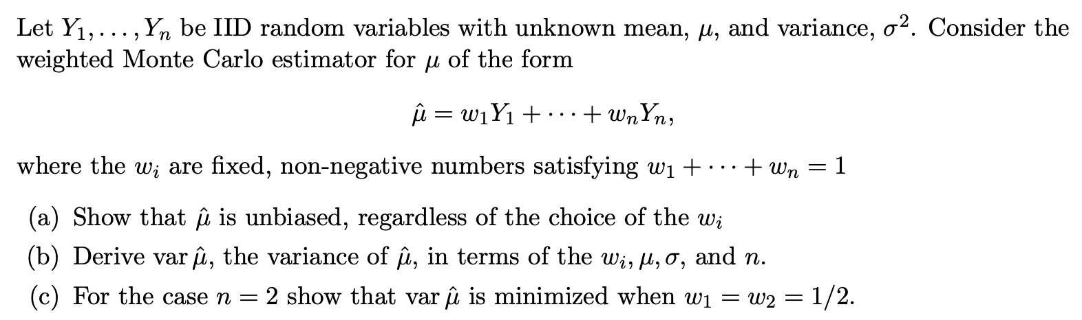 Solved ...) Let Y1, Yn be IID random variables with unknown | Chegg.com