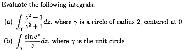 Solved Evaluate the following integrals: where y is a circle | Chegg.com