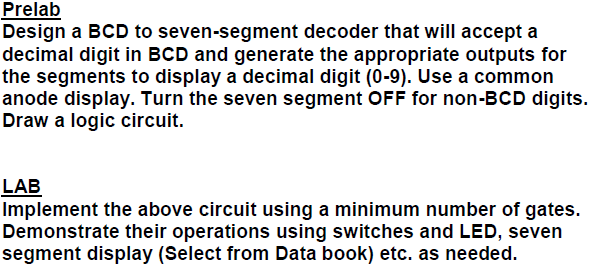 Solved Prelab Design a BCD to seven-segment decoder that | Chegg.com