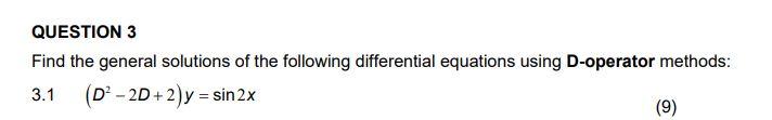 Solved QUESTION 3 Find the general solutions of the | Chegg.com